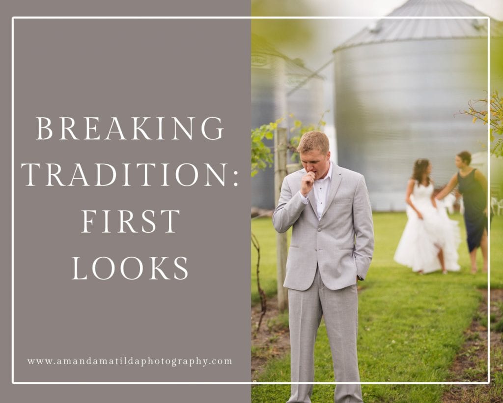 Breaking Tradition: Top Reasons to Have a First Look - Amanda Matilda ...